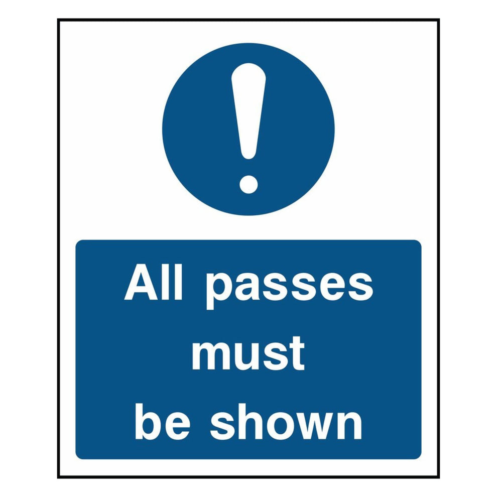 All Passes Must Be Shown Sign - The Safety Sign Depot