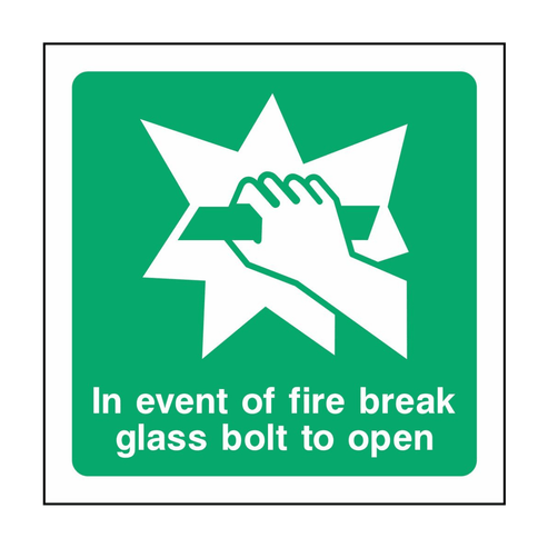 Break Glass Bolt To Open Sign - The Safety Sign Depot
