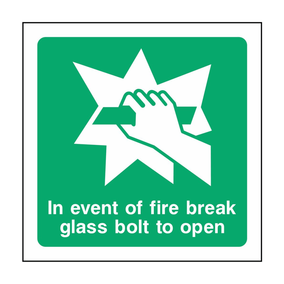 Break Glass Bolt To Open Sign - The Safety Sign Depot