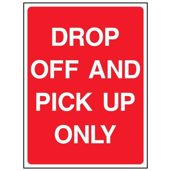 Drop Off And Pick Up Only Sign | Massive Bulk Discounts!