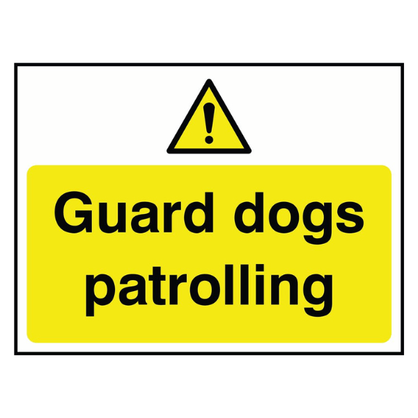 Guard Dogs Patrolling Sign - The Safety Sign Depot