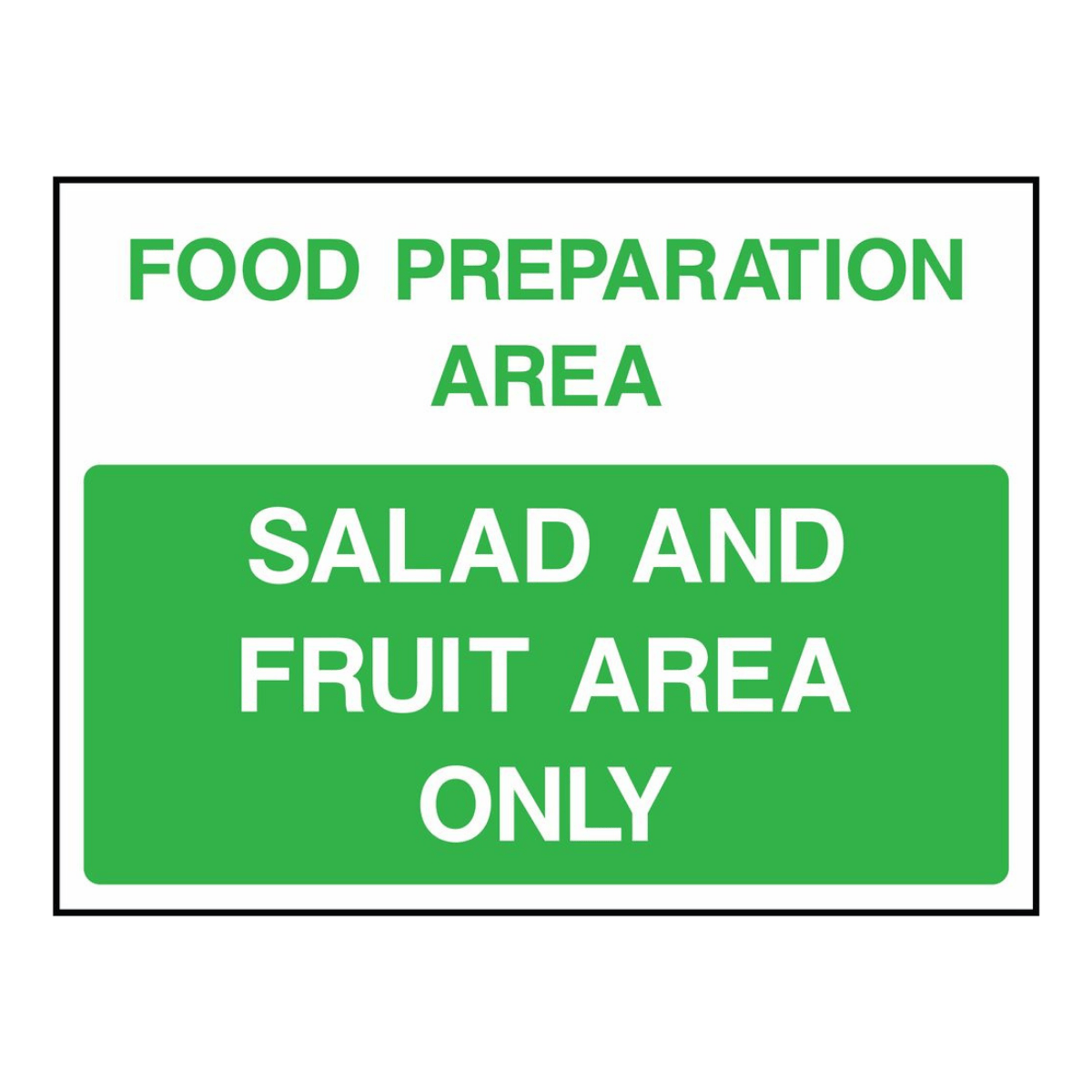 Salad And Fruit Area Only Sign - The Safety Sign Depot