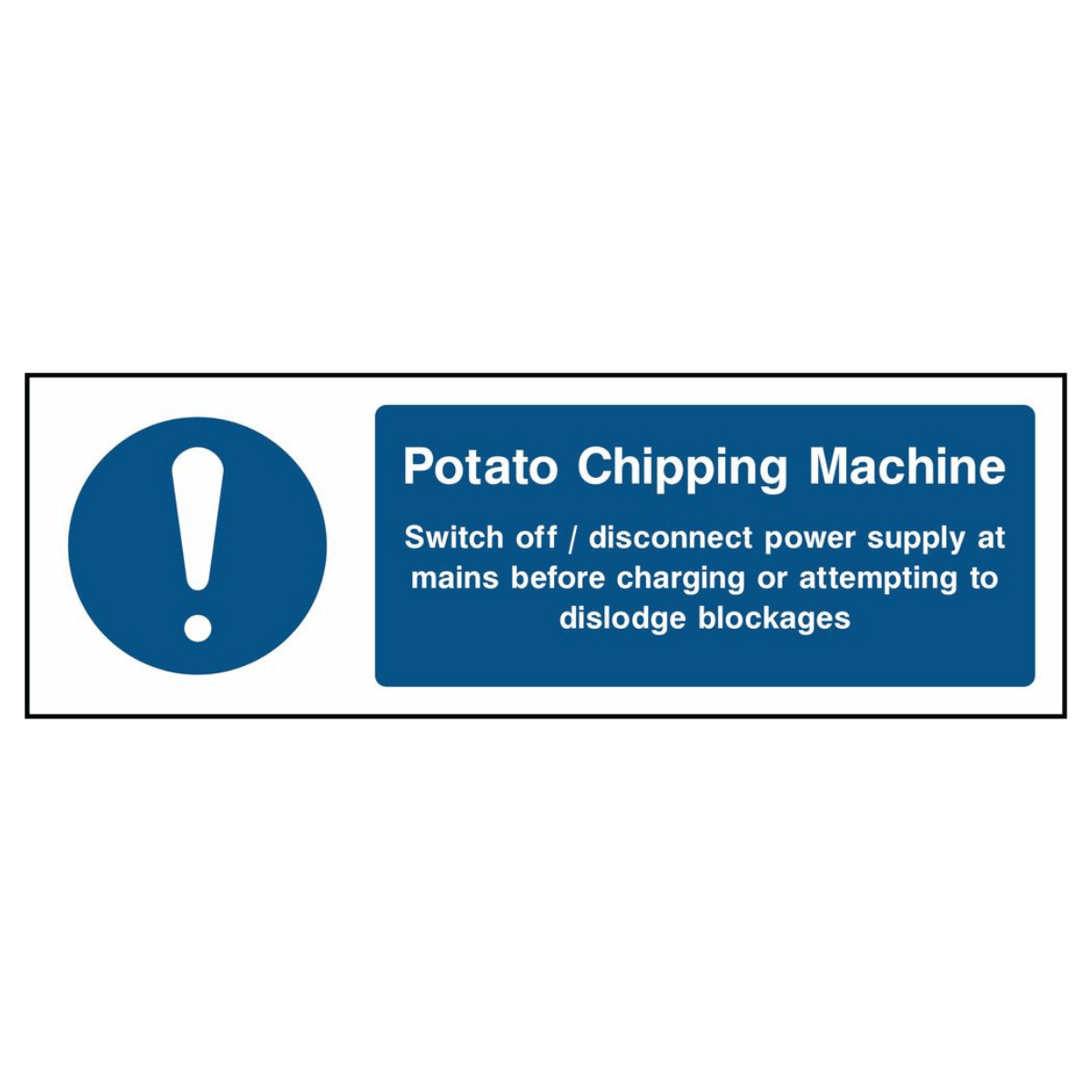 Switch Off Potato Chipping Machine Sign | Bulk Discounts! - The Safety ...