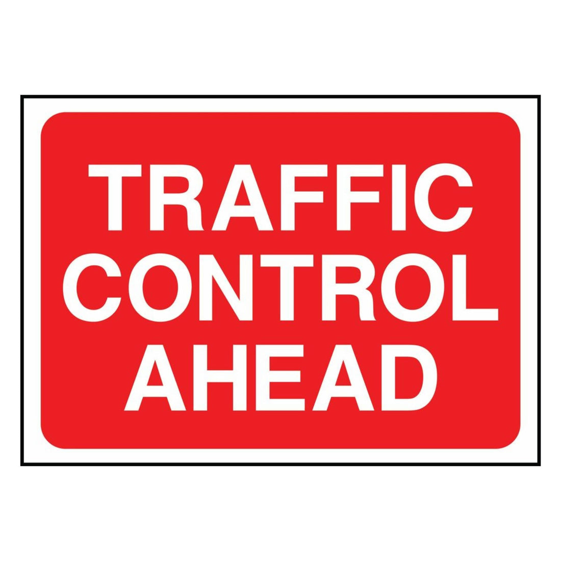 Traffic Control Ahead Sign - The Safety Sign Depot