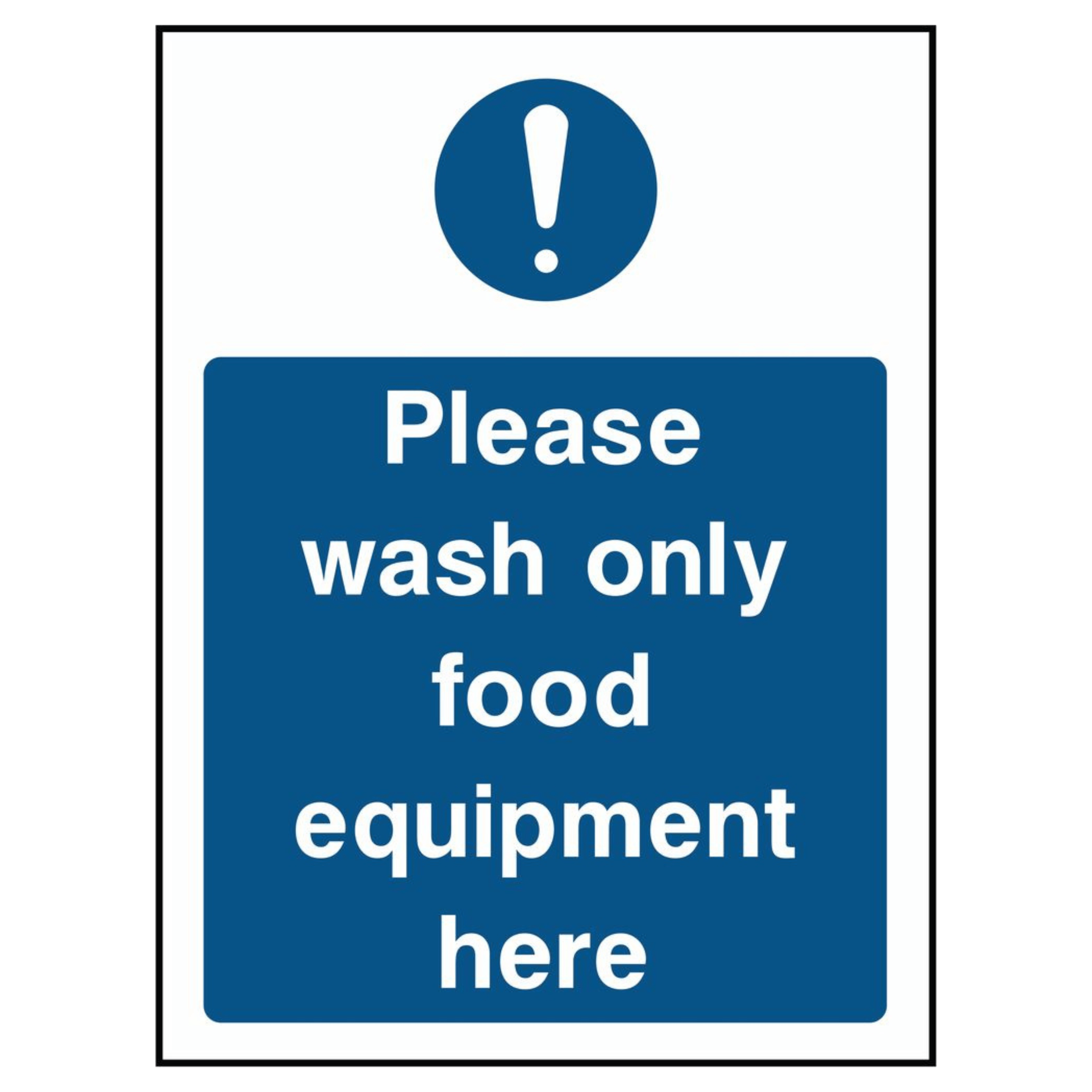 Please Wash Only Food Equipment Here Sign - The Safety Sign Depot